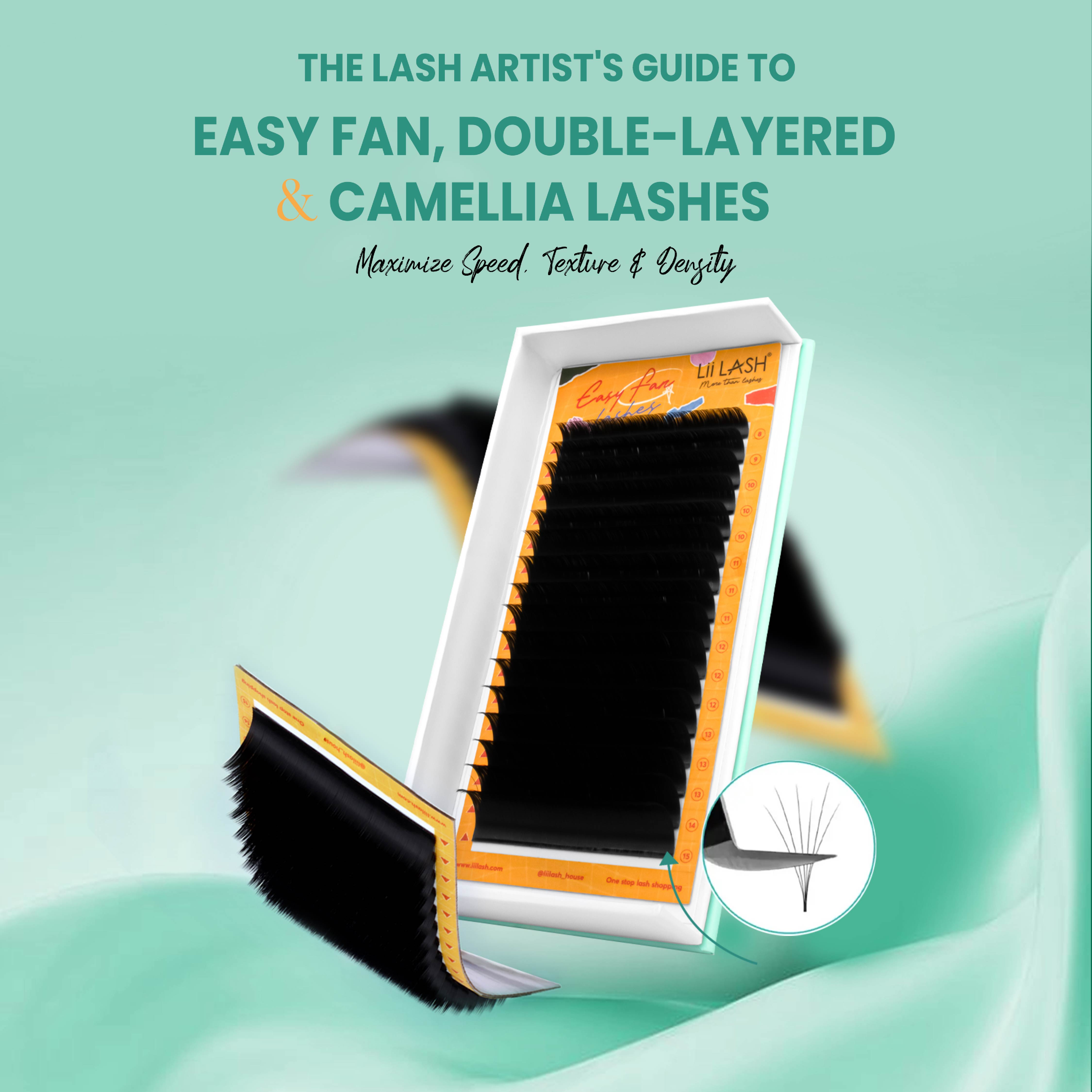 The Lash Artist's Guide to Easy Fan, Double-layered & Camellia Lashes: